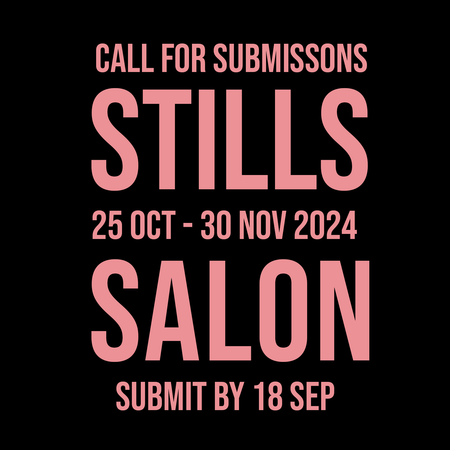 Call for Submissions - Stills Salon 2024